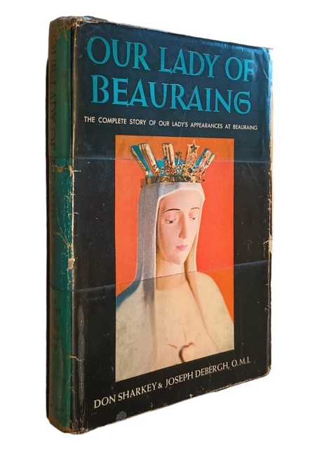 OUR LADY OF Beauraing 1958 Book Don Sharkey Joseph Begergh Saint ...