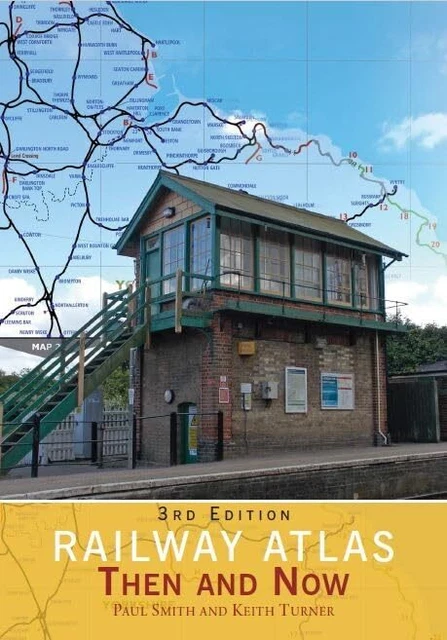 RAILWAY ATLAS THEN and Now, Smith, Paul £46.99 - PicClick UK