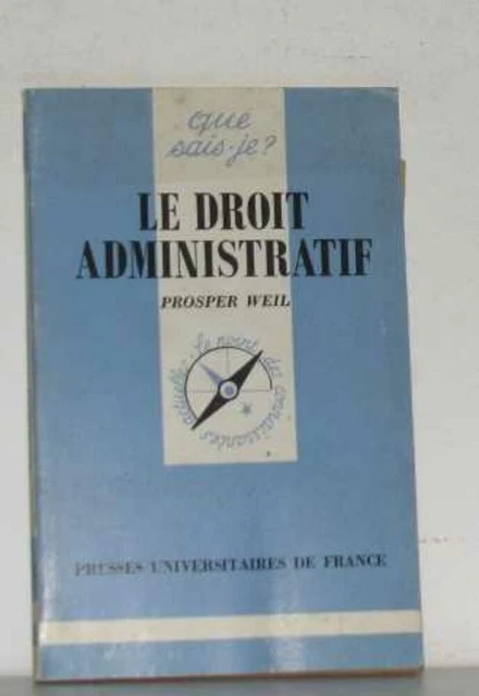 LE DROIT ADMINISTRATIF | P. Weil P. Weil | Etat correct EUR 11,00 ...