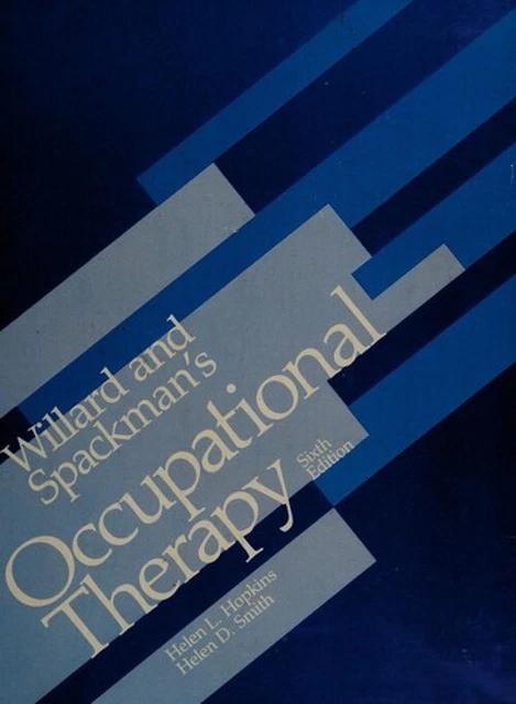 WILLARD ET SPACKMAN'S Professionnelle Thérapie Helen D Hopkins, He EUR ...