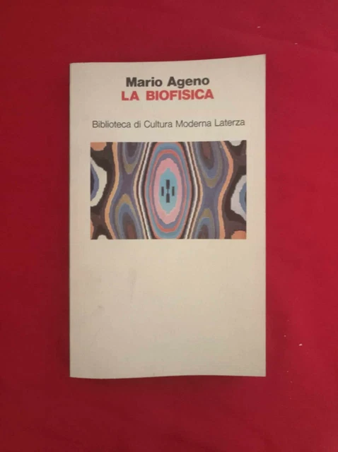 MARIO AGENO LA Biofisica 1987 Biblioteca Di Cultura Moderna Laterza EUR ...