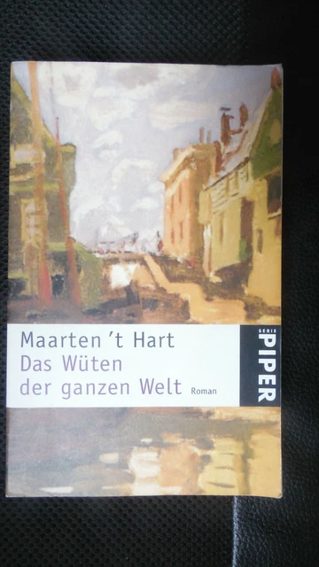 MAARTEN 'T HART: Das Wüten der ganzen Welt EUR 2,50 - PicClick DE