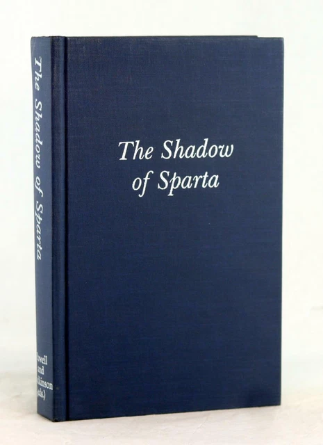 ANTON POWELL & Stephen Hodkinson 1ère édition 1994 The Shadow of Sparta ...