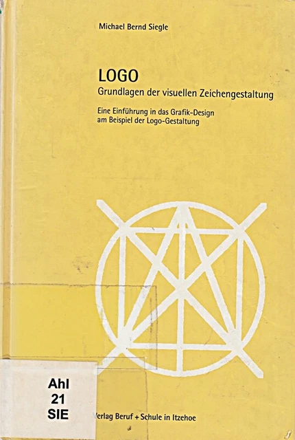 LOGO. GRUNDLAGEN DER visuellen Zeichengestaltung [Gebundene Ausga EUR ...