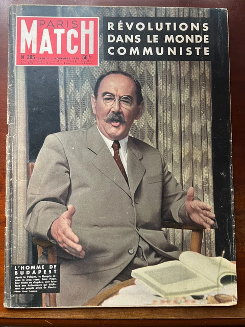 PARIS MATCH DU 3/11/1956; Révolution dans le monde communiste/ Drame ...