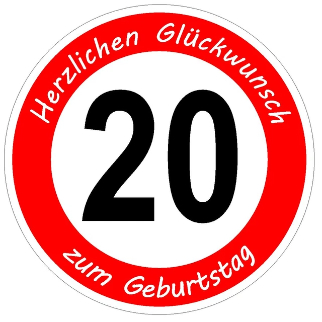 VERKEHRSSCHILD 20 GEBURTSTAG Verkehrszeichen Straßen-Schild Geburtstagsschild EUR 32,50 ...