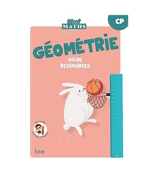 MOUV' MATHS - Cahier de géométrie CP - Guide ressources - Ed. 2023 ...
