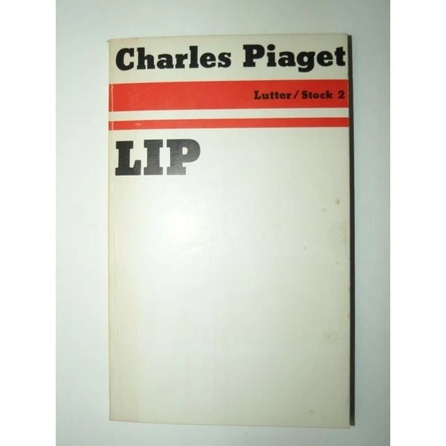 PIAGET CHARLES: LIP. Charles Piaget and the LIPs tell. £8.55 - PicClick UK