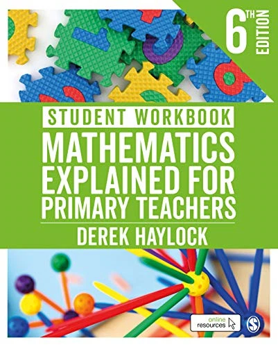 STUDENT WORKBOOK MATHEMATICS Explained for Primary Teachers - Haylock ...
