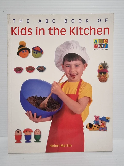 THE ABC BOOK Of Kids In The Kitchen By Helen Martin $14.95 - PicClick AU