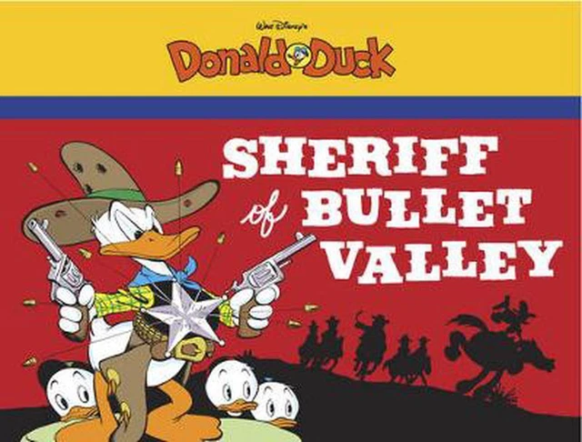 SHERIFF OF BULLET Valley: Starring Walt Disney's Donald Duck by Carl ...