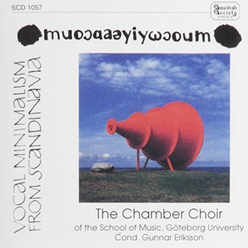 ERIKSSON/CHAMBER CHOIR GOETEBORG Mouyayoum - Vocal Minimalism from ...