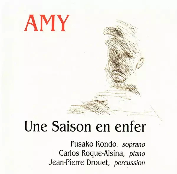 UNE SAISON EN Enfer, Jean-Pierre Drouet, Gilbert Amy, Fusako Kondo et ...