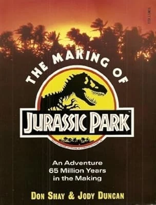 THE MAKING OF Jurassic Park, Shay, Don & Duncan, Jody, Used; Good Book ...