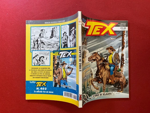 TUTTO TEX N. 401 L'ORO DI KLAATU Ed Sergio Bonelli (2004) Fumetto West ...