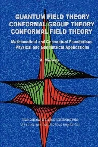 QUANTUM FIELD THEORY Conformal Group Theory Conformal Field The ...