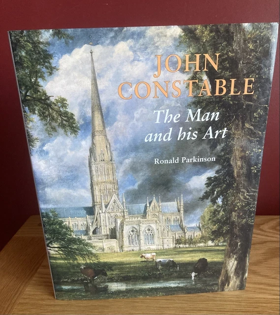 JOHN CONSTABLE THE Man and his Art : Ronald Parkinson : Hardback EUR 14 ...