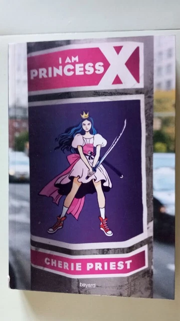 I AM PRINCESS X | Priest Cherie Rubio-Barreau Vanessa Ciesemier Kali ...