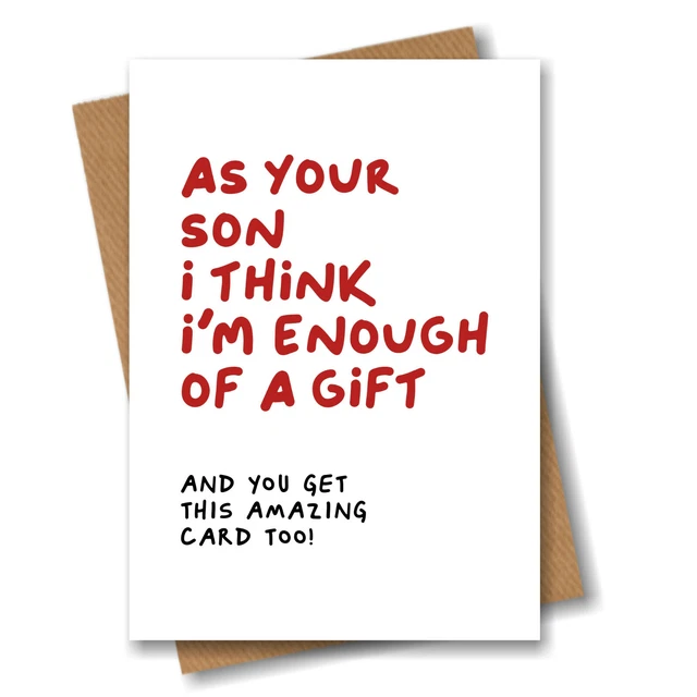 FUNNY BIRTHDAY CARD for Dad - Enough of a Gift From Son - Humour Joke £ ...