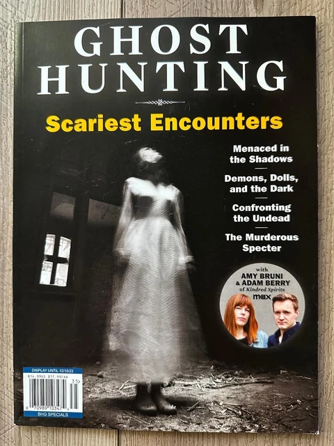 2023 GHOST HUNTING Scariest Encounters SPECIAL EDITION Magazine SHADOWS ...