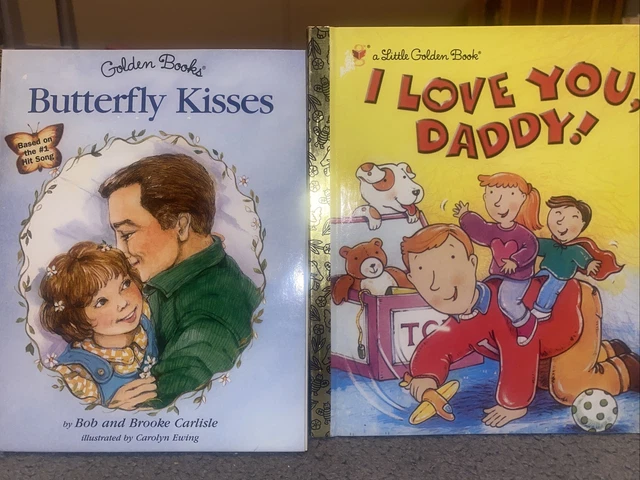 LITTLE GOLDEN BOOKS ~ Butterfly Kisses & I Love You Daddy ~ First ...