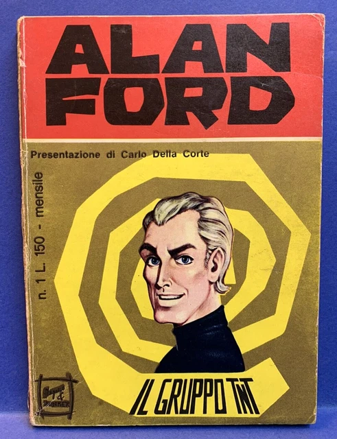 ALAN FORD N. 1 IL GRUPPO TNT Corno 1969 prima edizione ORIGINALE OTTIMO ...