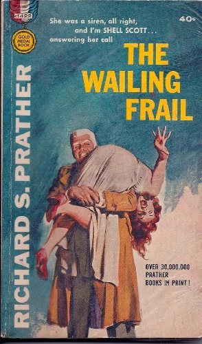 THE WAILING FRAIL (SHELL SCOTT BOOK) By Richard S. Prather $25.49 ...