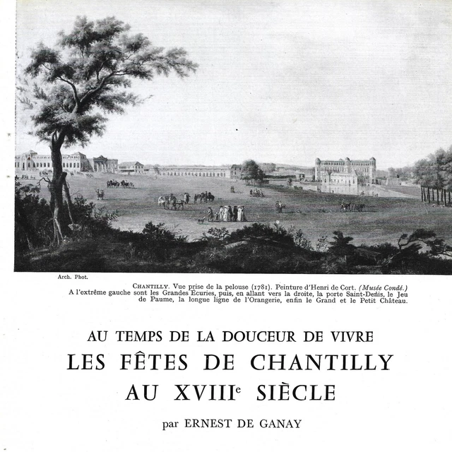 LES FÊTES DE Chantilly au XVIIIe siècle - - Article Coupure de presse ...