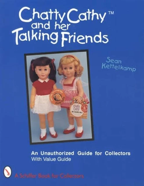 CHATTY CATHY & Talking Friends Collector Guide Mattel Dolls 1960-1973 ...