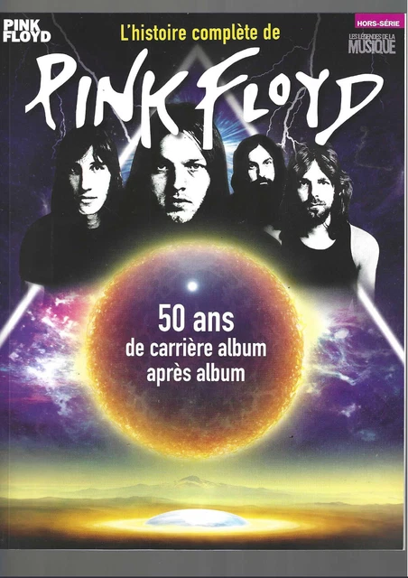 LES LEGENDES DE LA MUSIQUE-AVRIL 2024-H.S.-PINK FLOYD-50 ans de ...