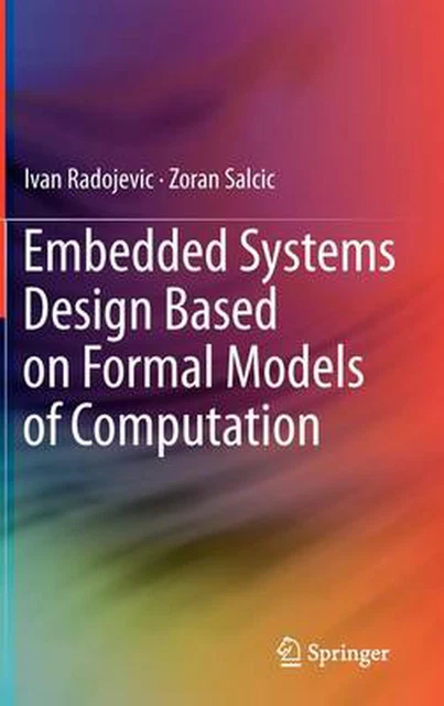 EMBEDDED SYSTEMS DESIGN Based on Formal Models of Computation by Ivan ...
