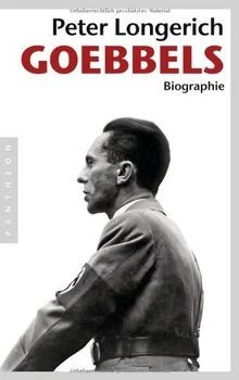 JOSEPH GOEBBELS: BIOGRAPHIE de Longerich, Peter | Livre | état très bon ...