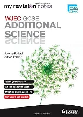 MY REVISION NOTES: WJEC GCSE Additional Science (MRN), Jeremy Pollard ...