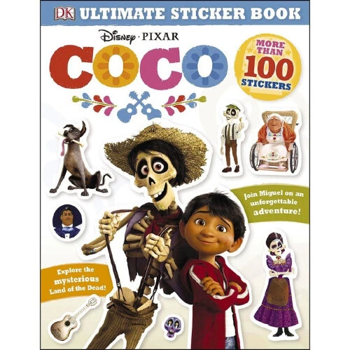 ULTIMATE STICKER BOOK: Disney Pixar Coco (Ultimate Sticker Books) by DK ...
