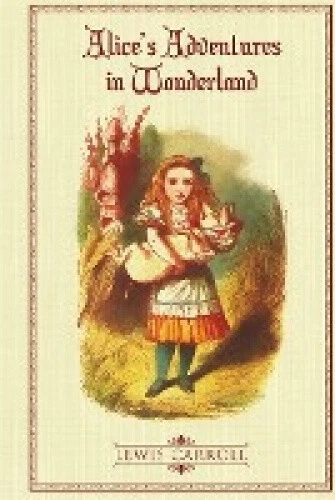 ALICE'S ADVENTURES IN Wonderland: The Original 1865 Illustrated Edition ... ALICE'S ADVENTURES IN Wonderland: The Original 1865 Illustrated Edition ...