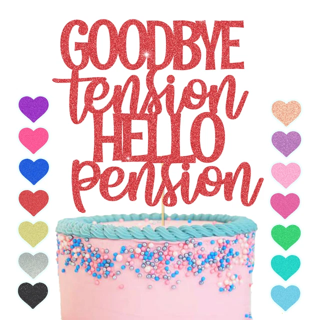 HAPPY RETIREMENT CAKE Topper Goodbye Tension Hello Pension Party Decor ...