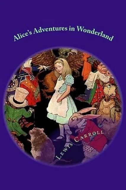 ALICE'S ADVENTURES IN Wonderland by Lewis Carroll (English) Paperback Book EUR 21,35 - PicClick FR
