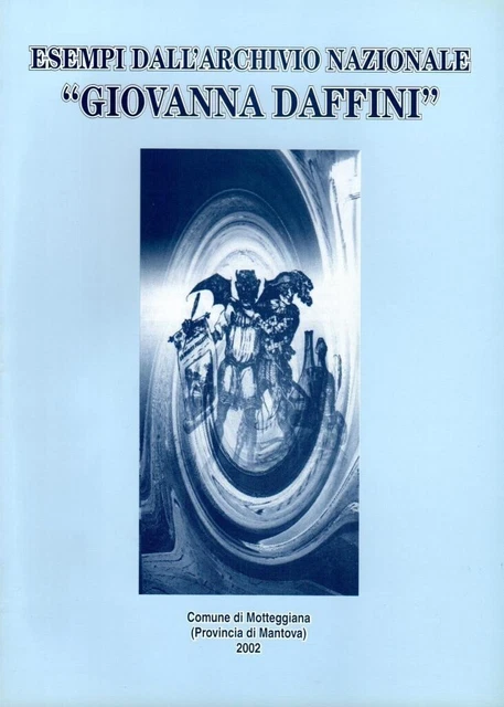 ESEMPI DALL'ARCHIVIO NAZIONALE Giovanna Daffini - 2002 EUR 10,00 ...