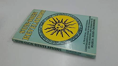 SUN-SIGN REVELATIONS BY Crummere, Maria Elise Hardback Book The Cheap ...