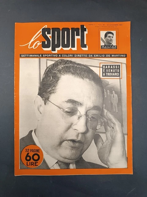 RIVISTA LO SPORT n. 32 (1951) Buffon, Barassi, Lorenzi EUR 8,00 ...