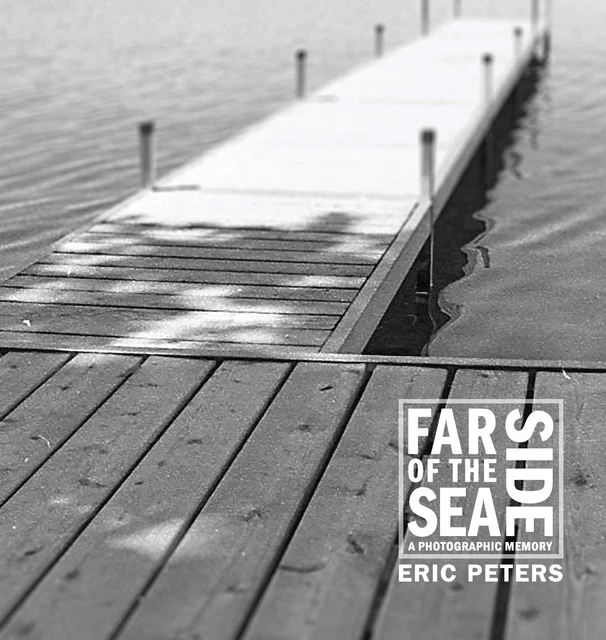 ERIC PETERS FAR Side of the Sea: A Photographic Memory (Relié) EUR 29 ...