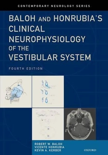 BALOH AND HONRUBIA'S Clinical Neurophysiology of the Vestibular System ...