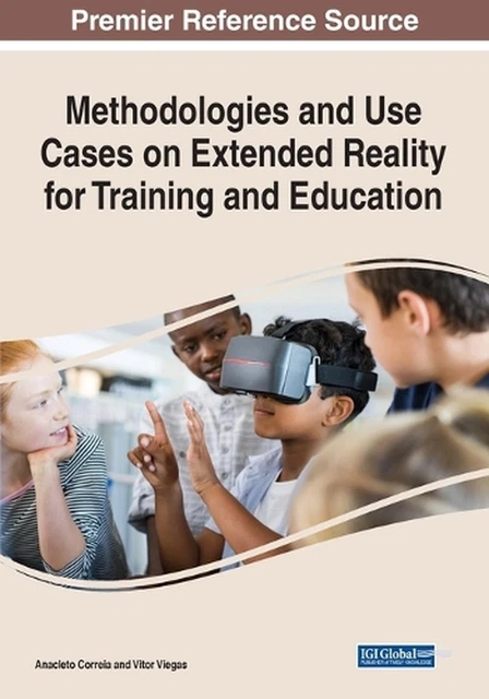 Methodologies And Use Cases On Extended Reality For Training And Education By An Eur 242 68
