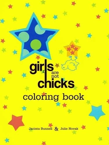 JULIE NOVAK JACINTA Bunnell Girls are Not Chicks Coloring Book (Poche ...