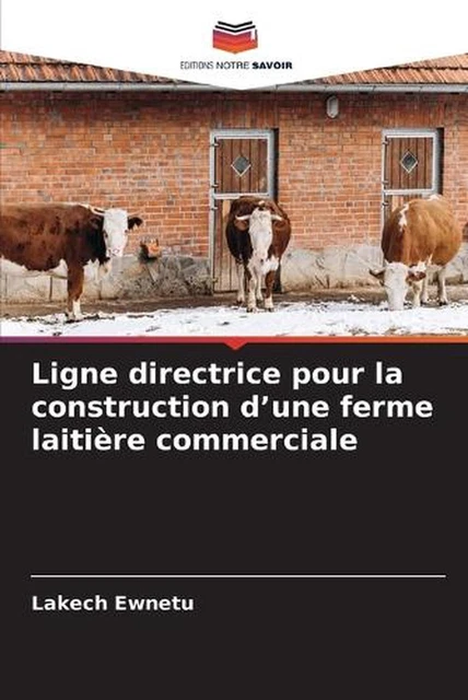 LIGNE DIRECTRICE POUR la construction d'une ferme laitire commerciale ...