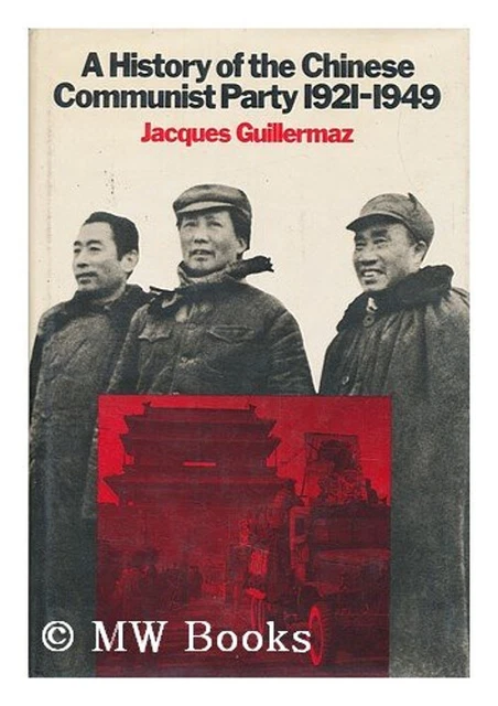 HISTORY OF THE Chinese Communist Party 1929-1949 Guillermaz $7.78 ...