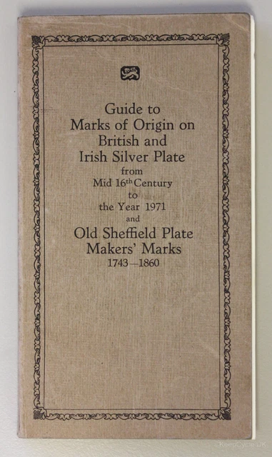 GUIDE TO MARKS of Origin on British and Irish Silver Plate 1743-1860 ...