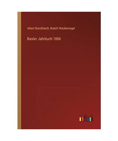 BASLER JAHRBUCH 1886, Albert Burckhardt, Rudolf Wackernagel EUR 15,29 - PicClick FR