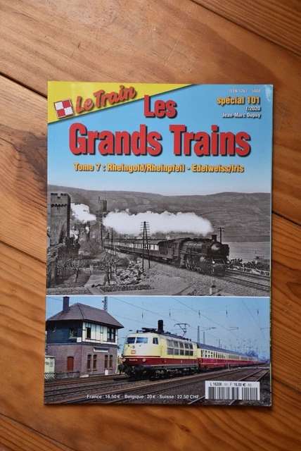 LE TRAIN SPECIAL 101 Les Grands Trains Rheingold Rheinpfeil Edelweiss ...