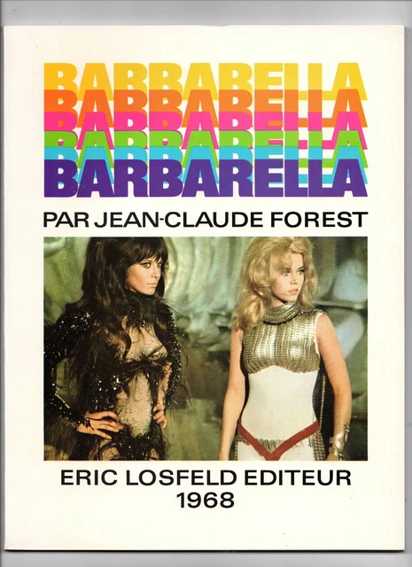 JEAN-CLAUDE FOREST BARBARELLA losfeld 1968 EO état neuf jamais lu EUR 10,00 - PicClick FR